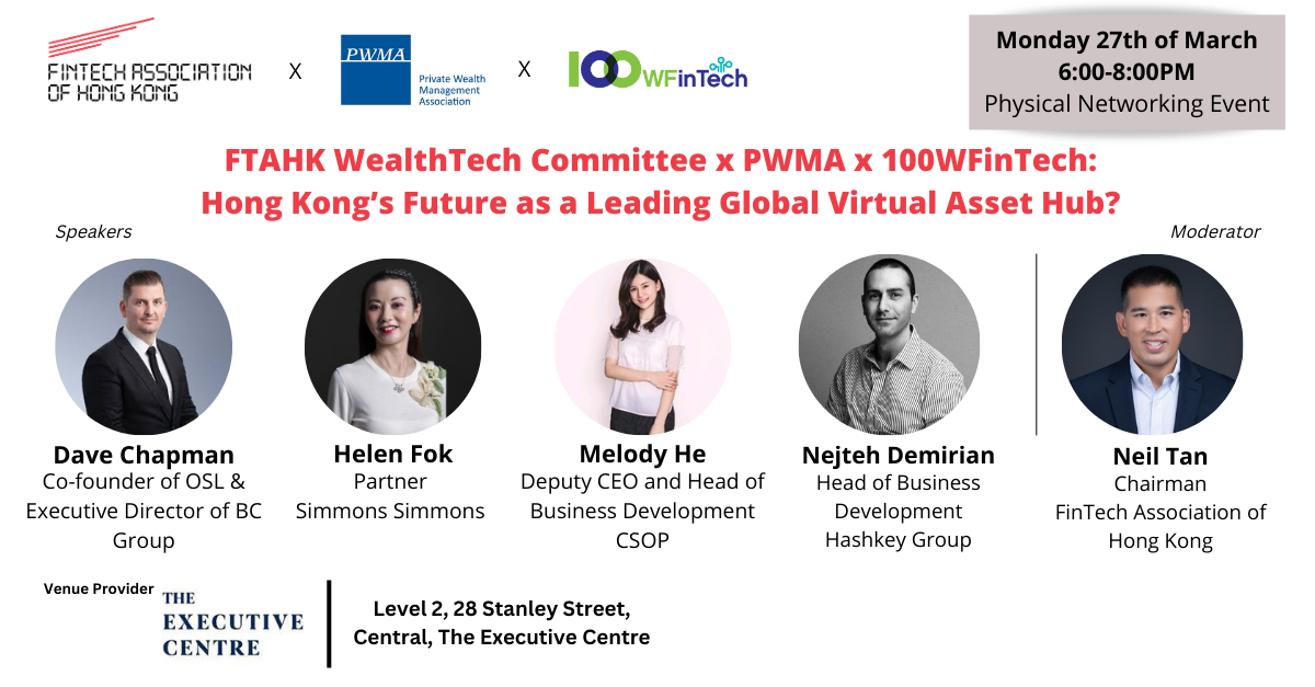FTAHK WealthTech Committee x PWMA x 100WFinTech: Hong Kong’s Future as a Leading Global Virtual ...